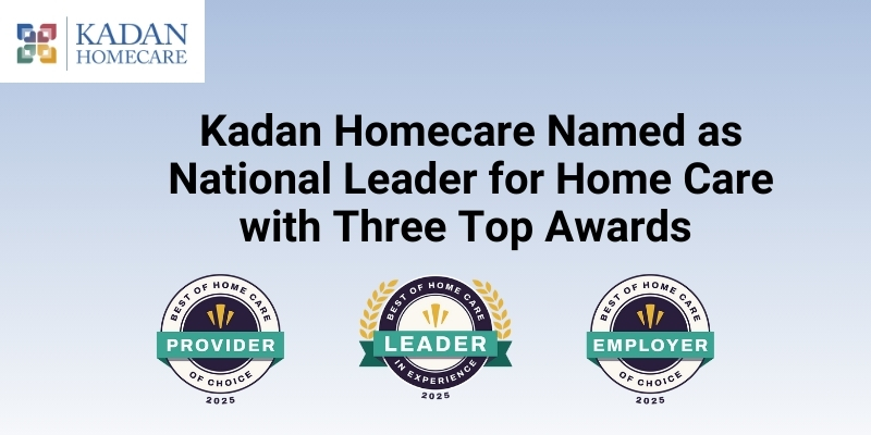 Kadan Homecare Named as National Leader for Home Care with Three Top ...